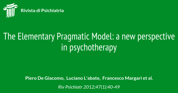 The Elementary Pragmatic Model: a new perspective in psychotherapy ...