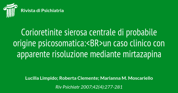 Corioretinite sierosa centrale di probabile origine psicosomatica:un ...