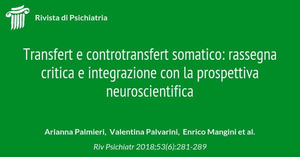 Transfert e controtransfert somatico: rassegna critica e integrazione con la prospettiva ...