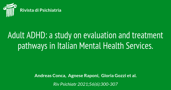 Adult ADHD: a study on evaluation and treatment pathways in Italian ...